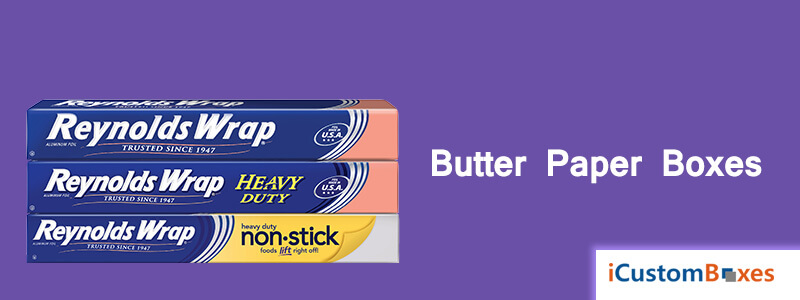 How Important Is Your Butter Paper Printing to Your Butter Papers